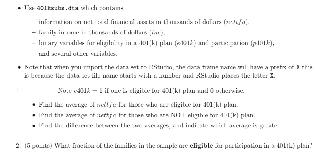 Solved - Use 401ksubs.dta which contains - information on | Chegg.com