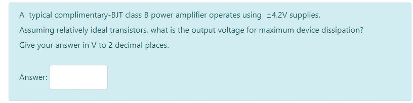 Solved A typical complimentary-BJT class B power amplifier | Chegg.com
