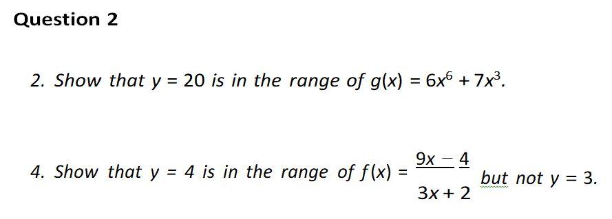 Solved Question 2 2. Show that y = 20 is in the range of | Chegg.com