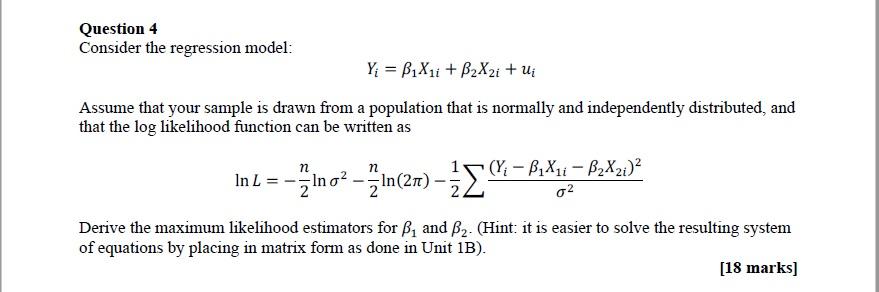 Solved Question 4 Consider the regression model: Yi = B1X1i | Chegg.com