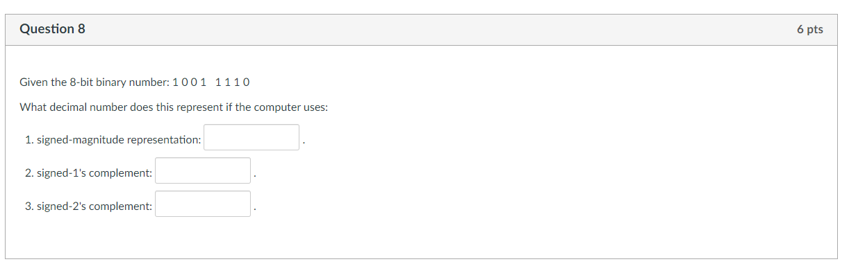 Solved Question 8 6 pts Given the 8-bit binary number: 1001 | Chegg.com
