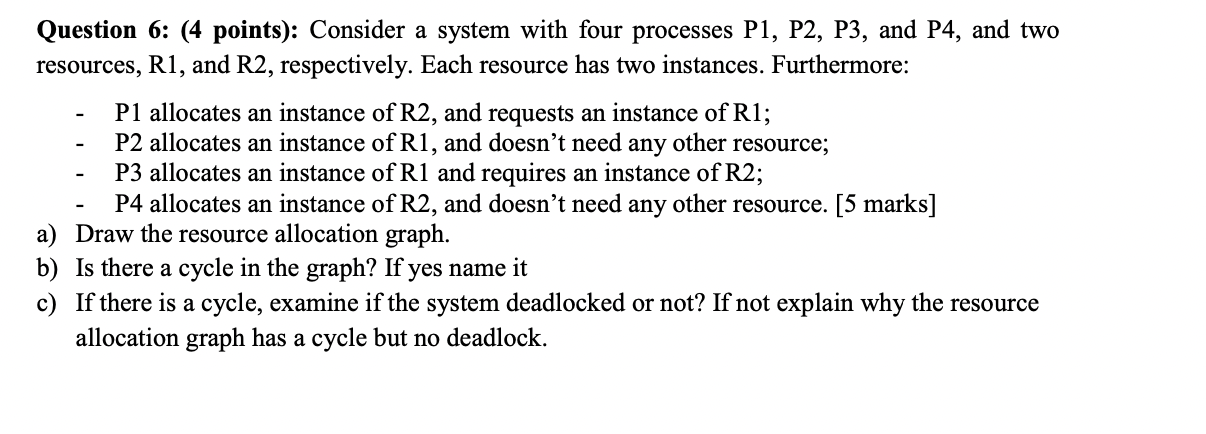 Solved Question 6: (4 points): Consider a system with four | Chegg.com
