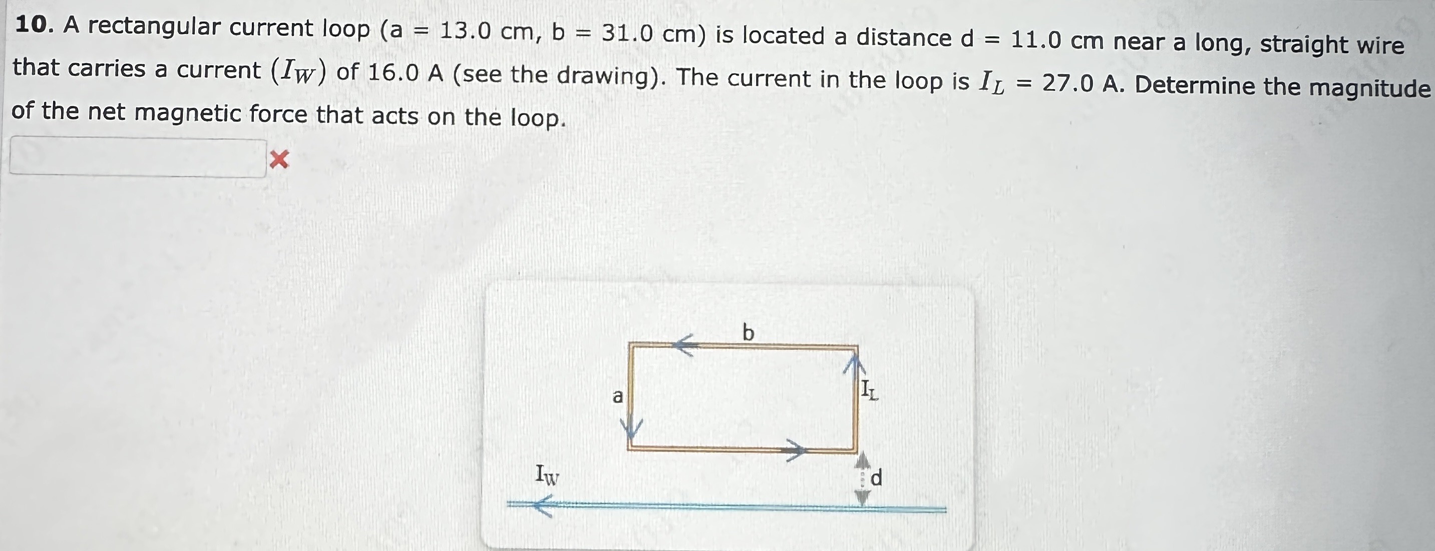 Solved 10. A rectangular current loop (a=13.0 cm,b=31.0 cm) | Chegg.com