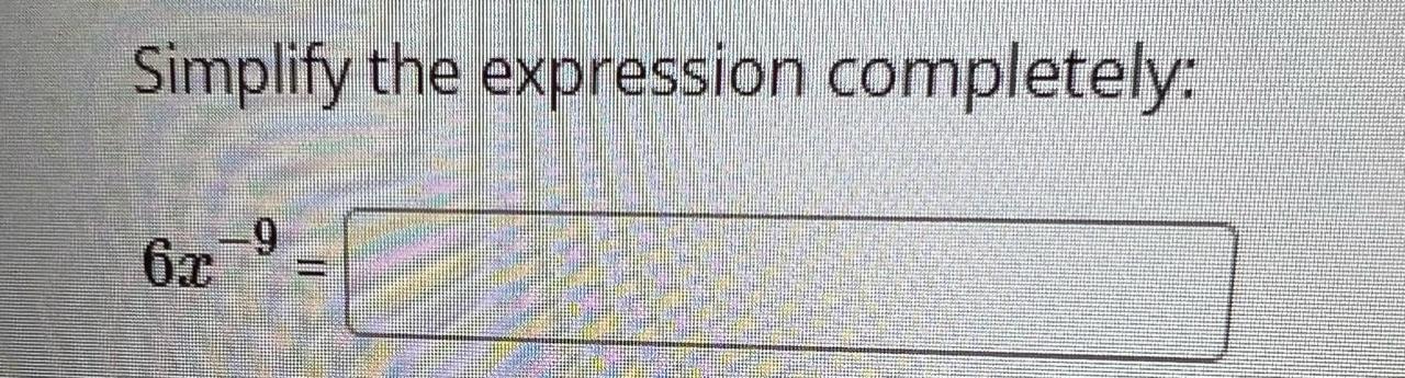 Solved Simplify the expression completely: | Chegg.com