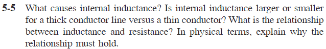 Solved 5-5 What causes internal inductance? Is internal | Chegg.com