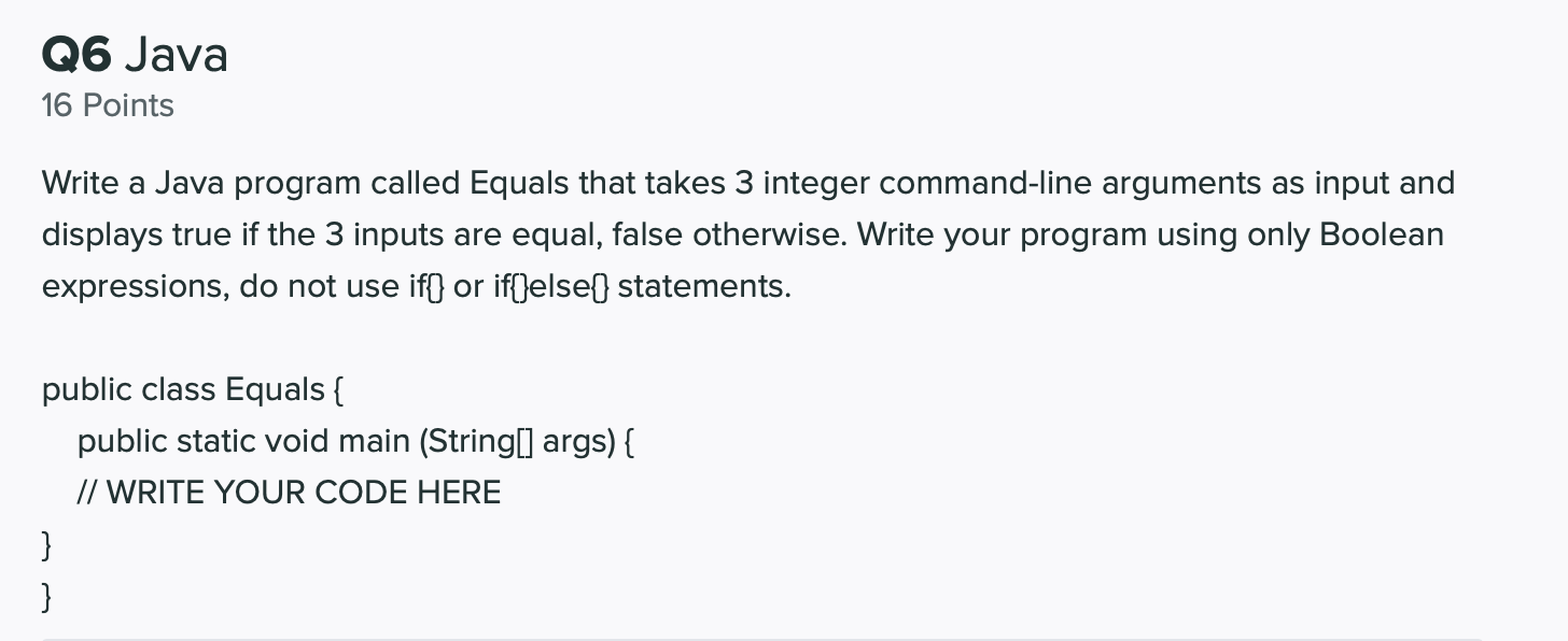 Solved Q6 Java 16 Points Write a Java program called Equals | Chegg.com