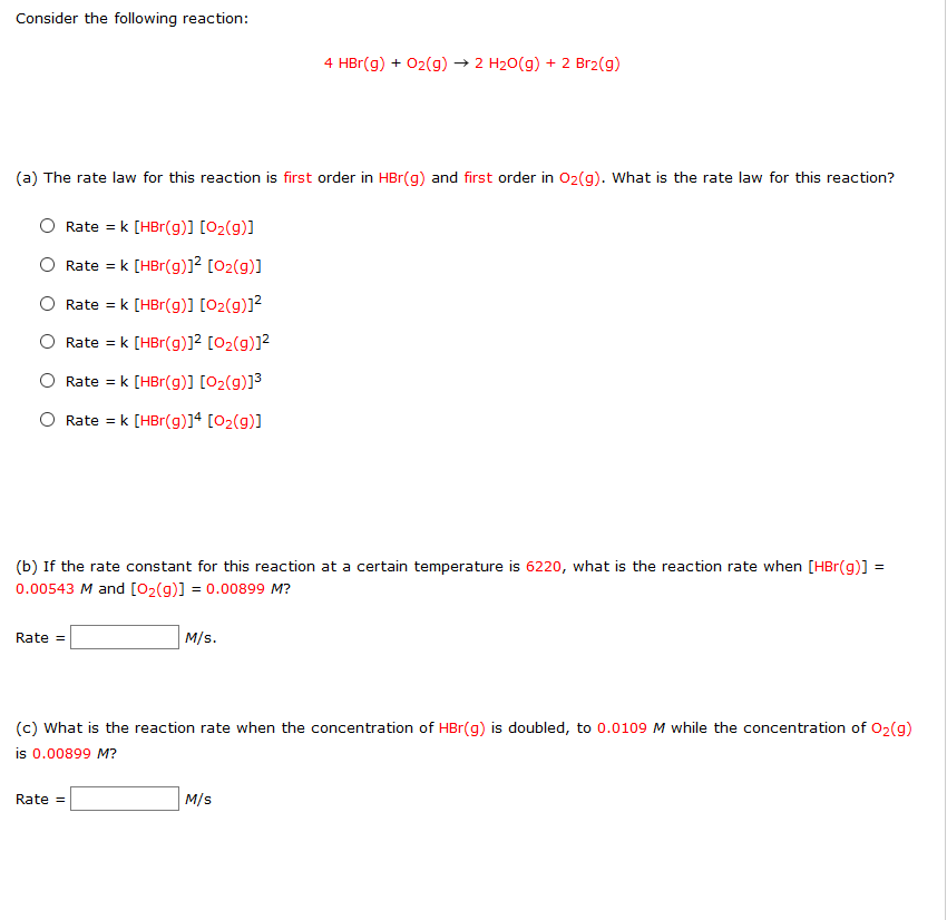 Solved Consider the following reaction: 4 HBr(g) + O2(g) + 2 | Chegg.com