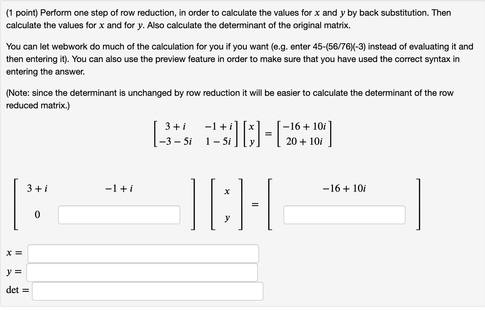 Solved (1 point) Perform one step of row reduction, in order | Chegg.com