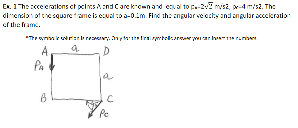 Solved Ex. 1 The accelerations of points A and C are known | Chegg.com