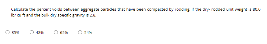 Solved Calculate the percent voids between aggregate | Chegg.com