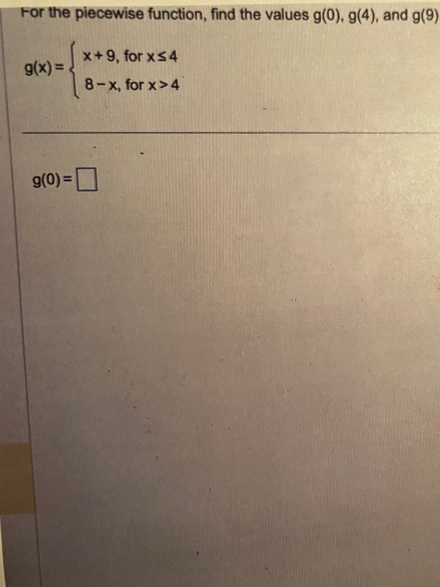 Solved For the piecewise function, find the values | Chegg.com