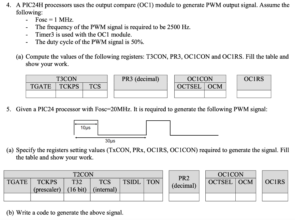 4. A PIC24H processors uses the output compare (OC1) | Chegg.com