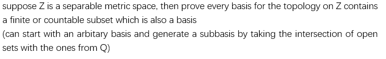 Solved suppose Z is a separable metric space, then prove | Chegg.com
