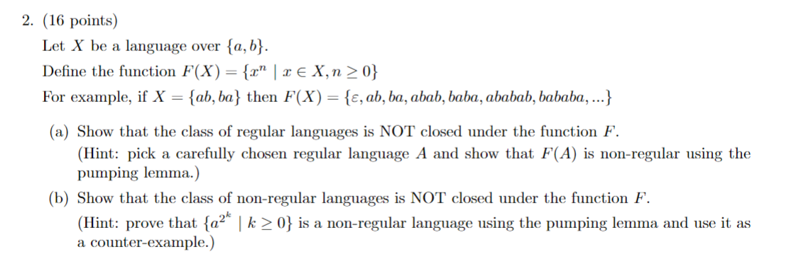 Solved 2. (16 points) Let X be a language over {a,b}. Define | Chegg.com