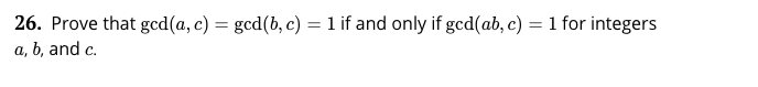 Solved 1 if and only if gcd(ab, c) = 1 for integers 26. | Chegg.com