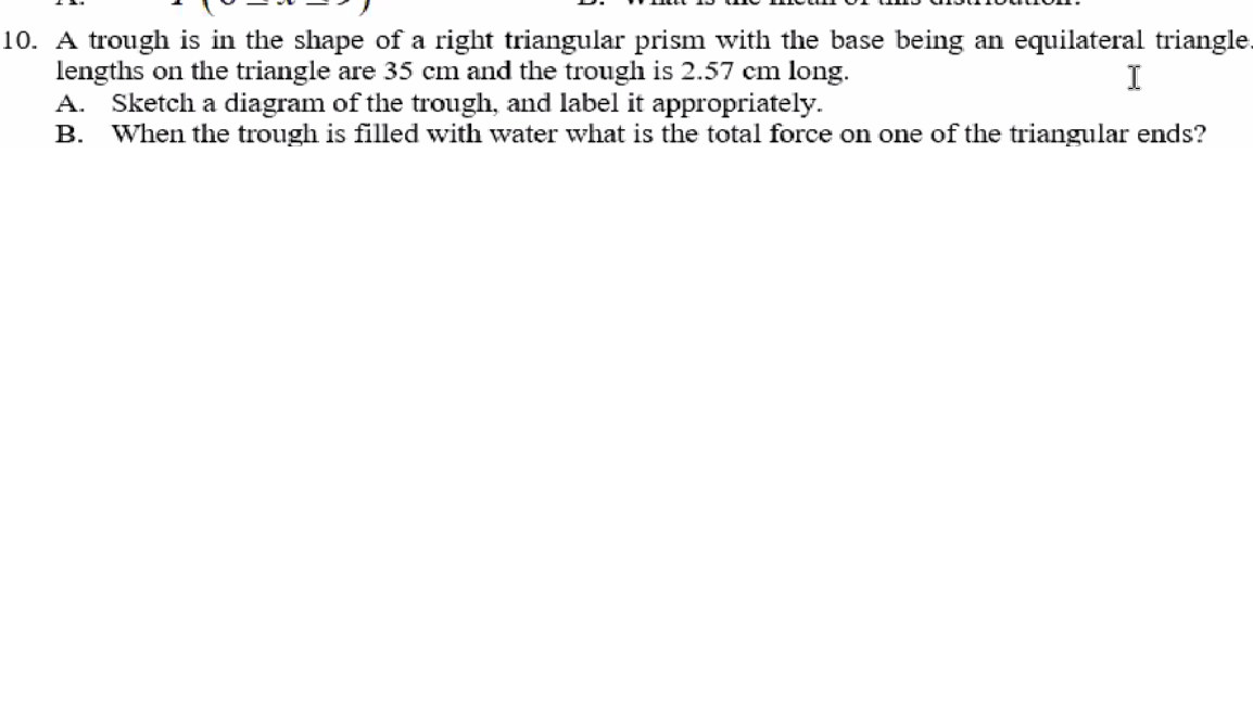 Solved 10. A trough is in the shape of a right triangular | Chegg.com