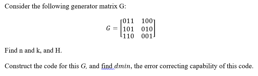Solved Consider the following generator matrix G | Chegg.com