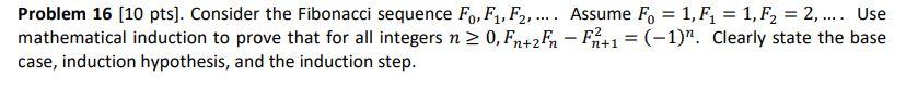 Solved Problem 16 [10 pts). Consider the Fibonacci sequence | Chegg.com