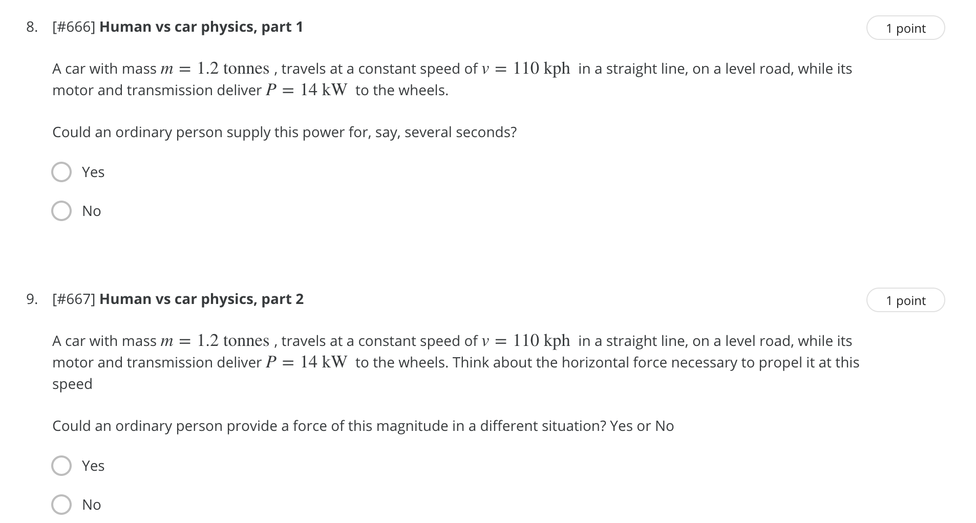Solved 8. [#666] Human vs car physics, part 1 1 point 110 | Chegg.com