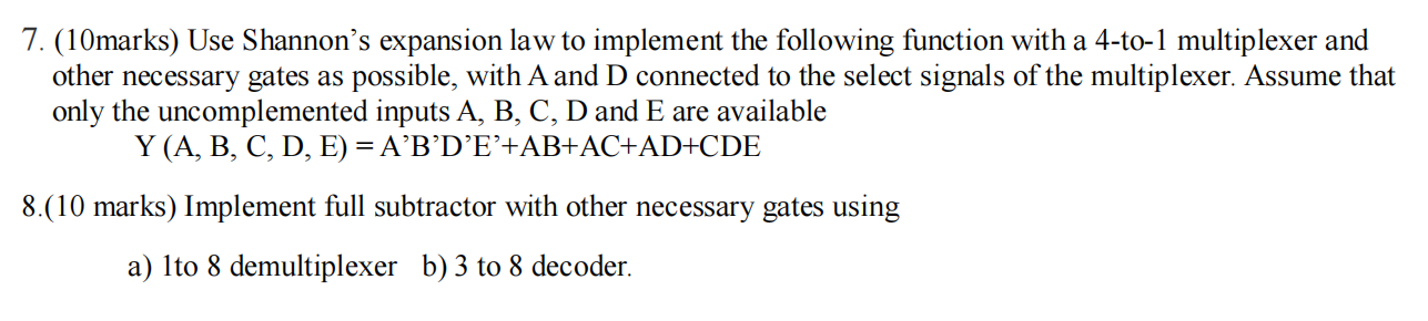 Solved (10marks) ﻿Use Shannon's expansion law to ﻿implement | Chegg.com