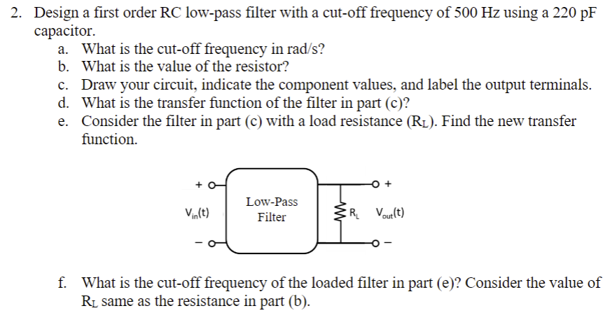 Solved 2. Design a first order RC low-pass filter with a | Chegg.com