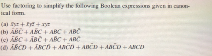 Solved Use factoring to simplify the following Boolean | Chegg.com