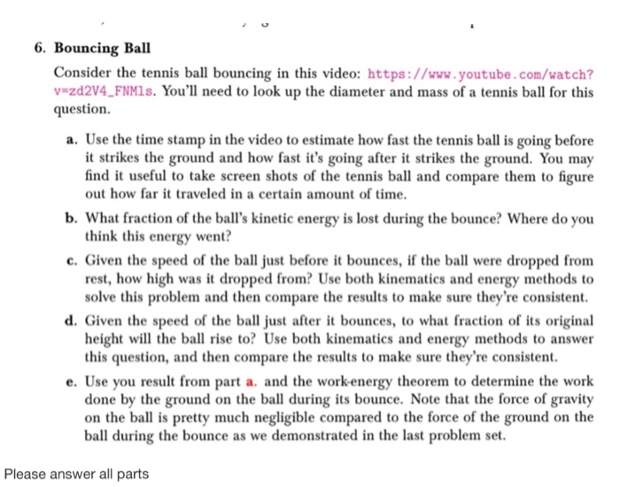 Solved Consider the tennis ball bouncing in this video: | Chegg.com