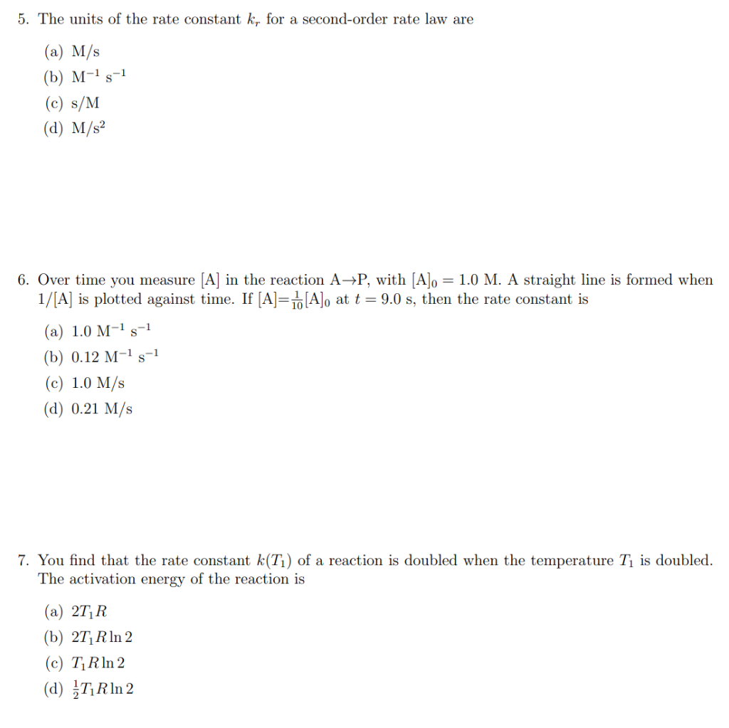 Solved 5. The units of the rate constant kr for a | Chegg.com