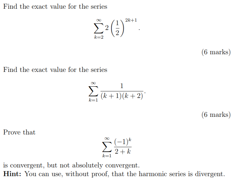 Solved Find the exact value for the series 2k+1 Î2 ()*** k=2 | Chegg.com