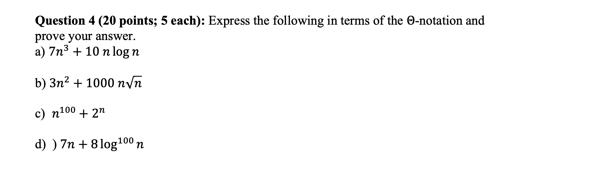 Solved Question 4 (20 points; 5 each): Express the following | Chegg.com