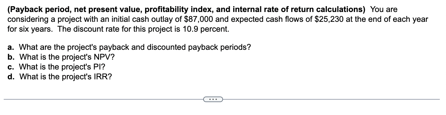 Solved (Payback period, net present value, profitability | Chegg.com