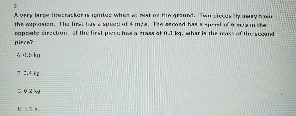 Solved A very large firecracker is ignited when at rest on | Chegg.com