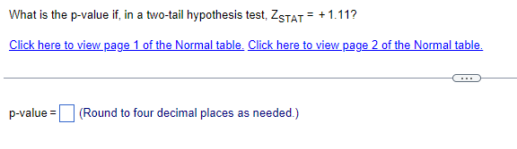 Solved What is the p-value if, in a two-tail hypothesis | Chegg.com