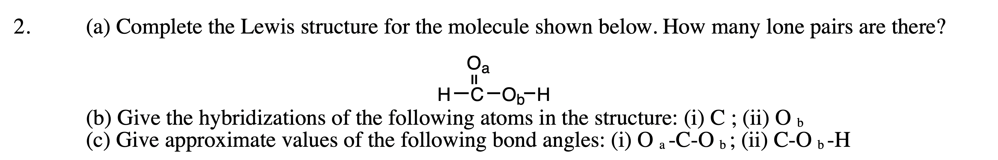 Solved (a) Complete the Lewis structure for the molecule | Chegg.com