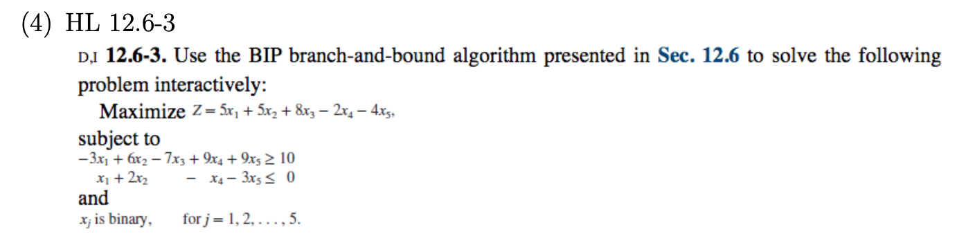 Solved 4 Hl 126 3 D 126 3 Use The Bip Branch And Bound 