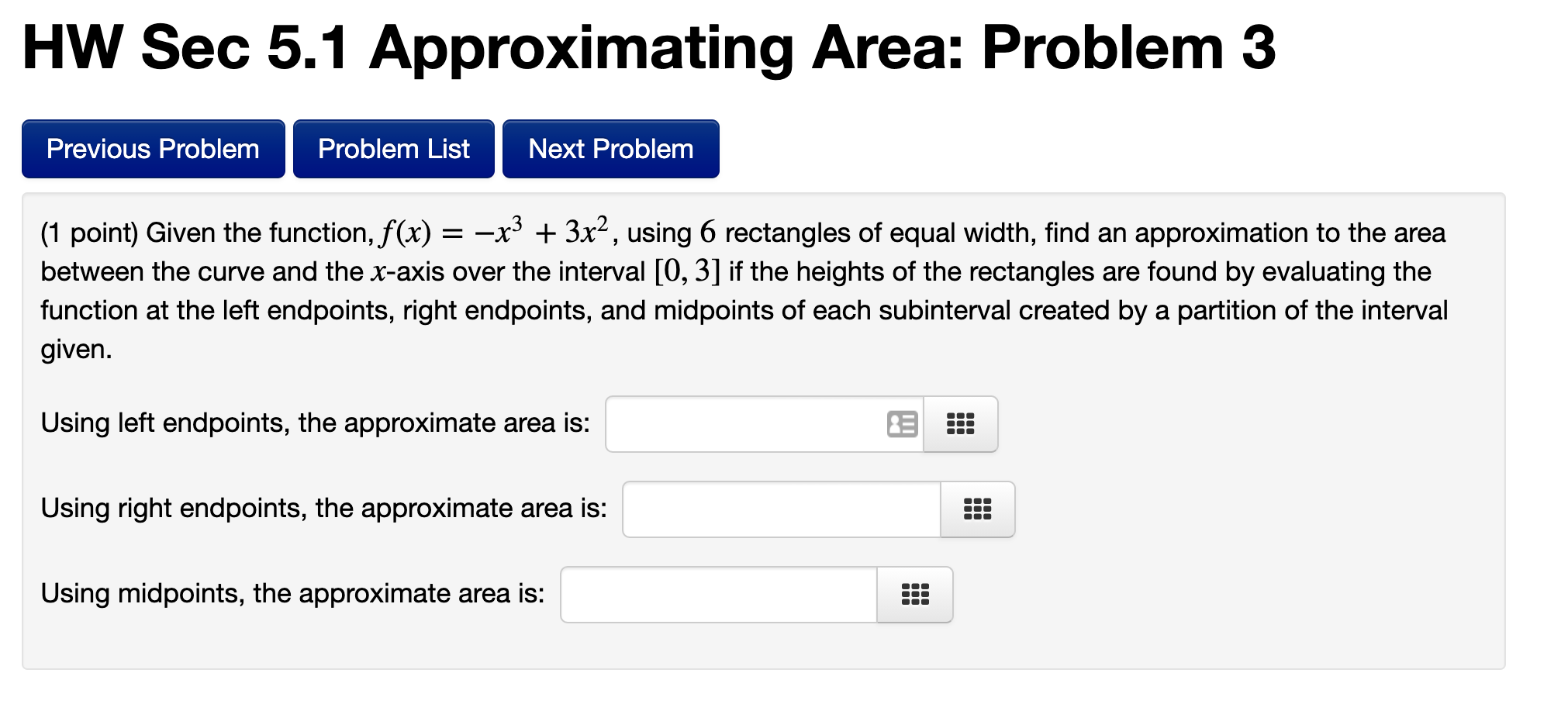 Solved HW Sec 5.1 Approximating Area: Problem 3 Previous | Chegg.com