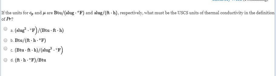 Solved If the units for Cp and are Btu/(slug . °F) and | Chegg.com