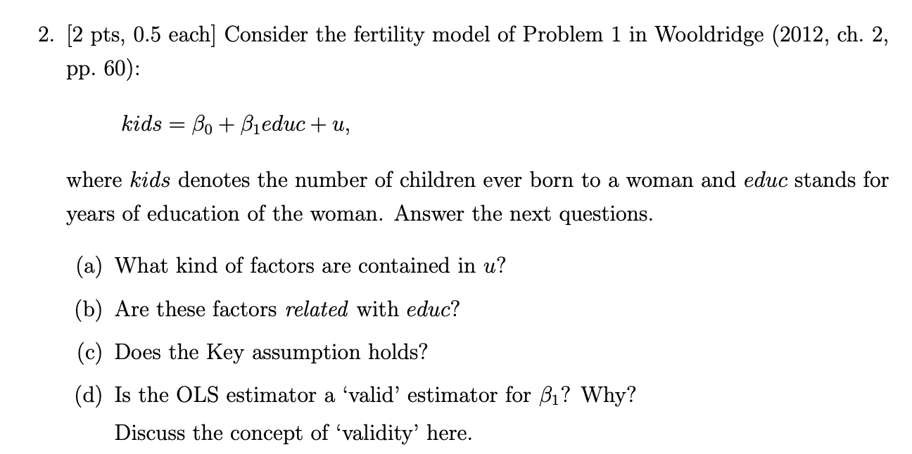 Solved 2. (2 pts, 0.5 each] Consider the fertility model of | Chegg.com