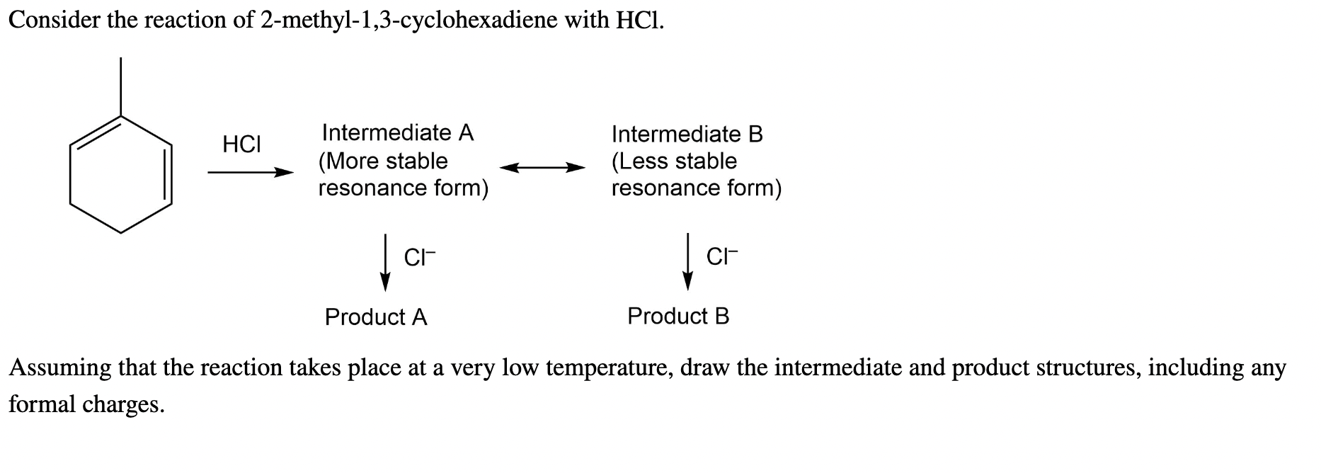 Solved Consider the reaction of 2-methyl-1,3-cyclohexadiene | Chegg.com