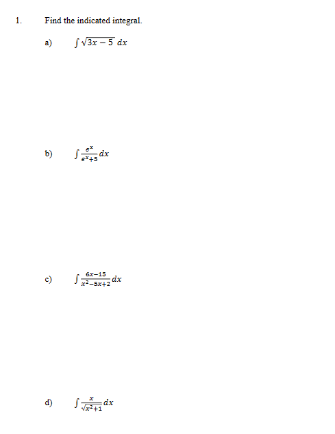 Solved 1. Find the indicated integral. a) ∫3x−5dx b) | Chegg.com