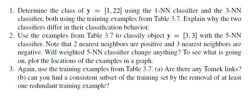 1. Determine the class of y = [1, 22) using the 1-NN | Chegg.com