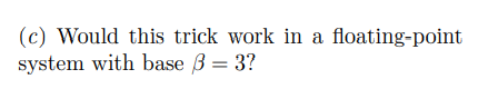1.3 In most floating-point systems, a quick | Chegg.com