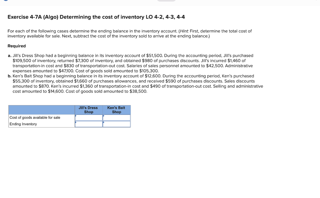 Solved Exercise 4-7A (Algo) Determining the cost of | Chegg.com