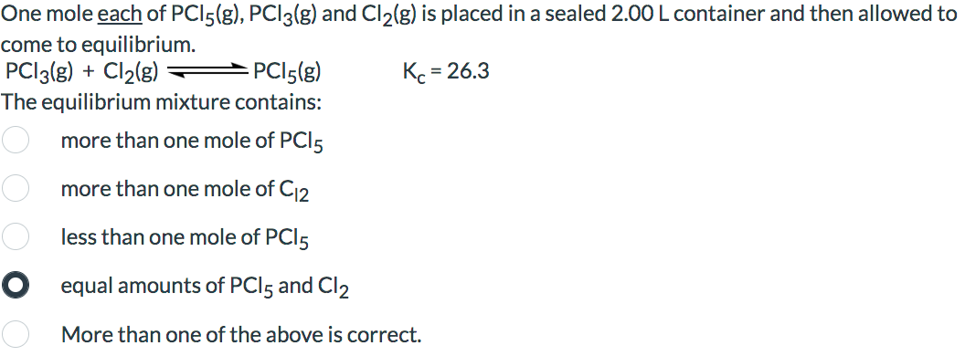 Solved One Mole Each Of Pcl5 G Pcl3 G And Cl2 G Is