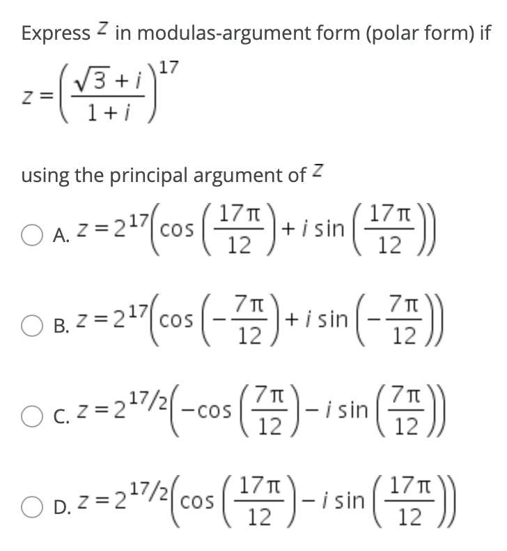 Solved Express 2 in modulas-argument form (polar form) if 17 | Chegg.com