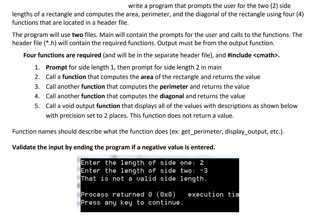 Solved write a program that prompts the user for the two (2) | Chegg.com