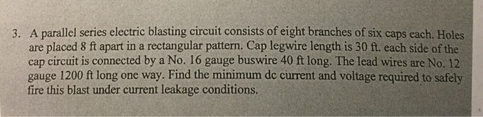 Solved 3. A parallel series electric blasting circuit | Chegg.com