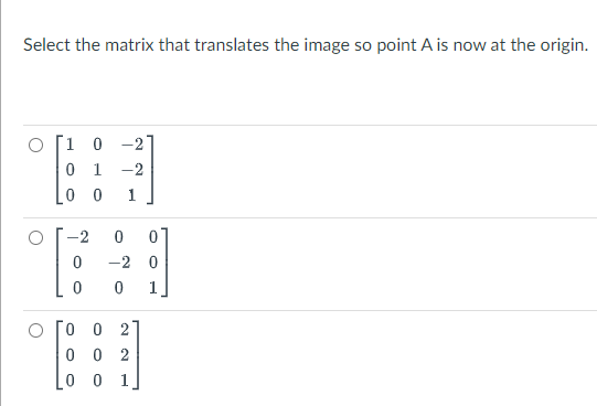 Solved Select the matrix which performs a rotation of 90° | Chegg.com