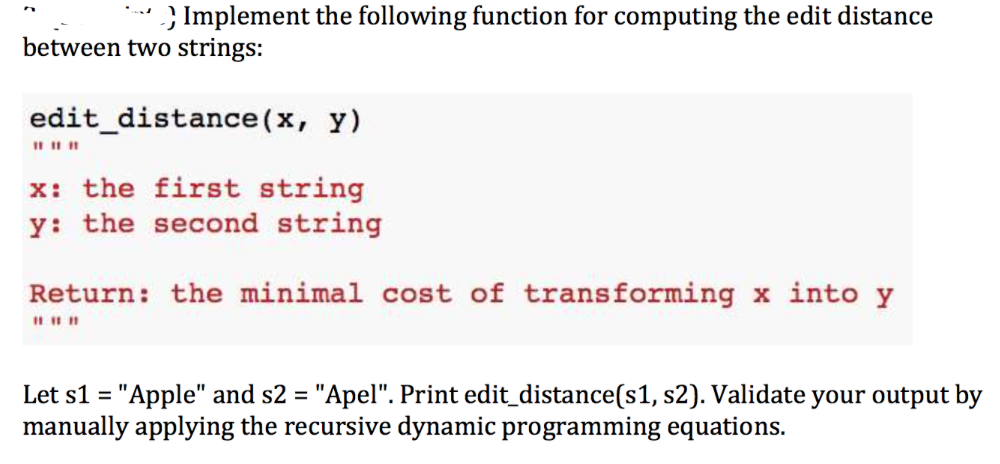 Implement the following function for computing the | Chegg.com