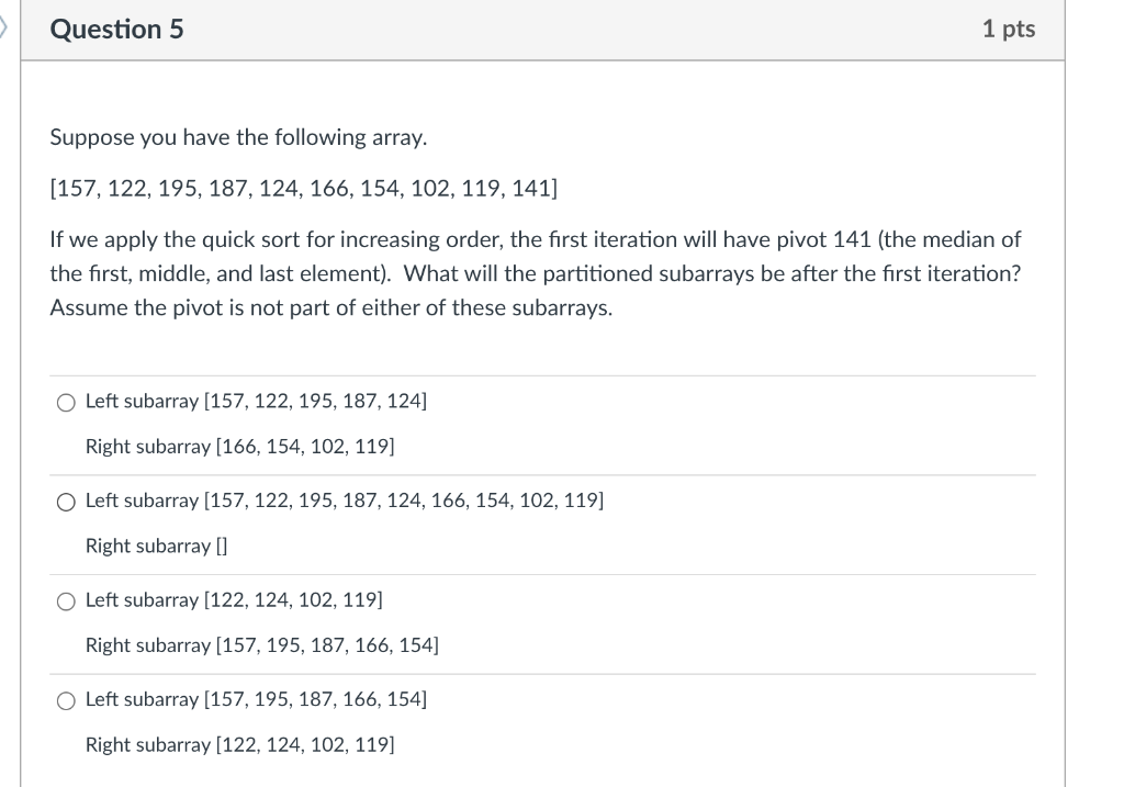 Solved Question 1 1 pts Which is the best sorting algorithm | Chegg.com